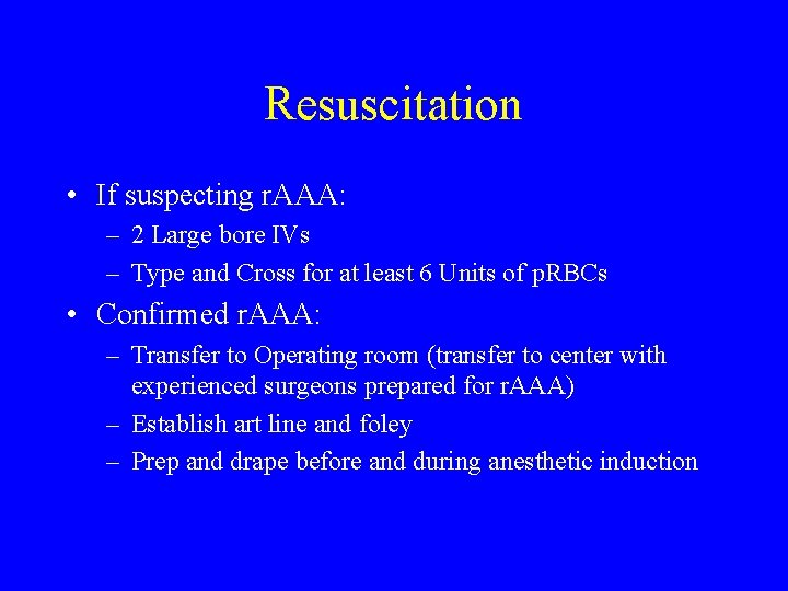 Ruptured Abdominal Aortic Aneurysms Eliza Long Treatment of