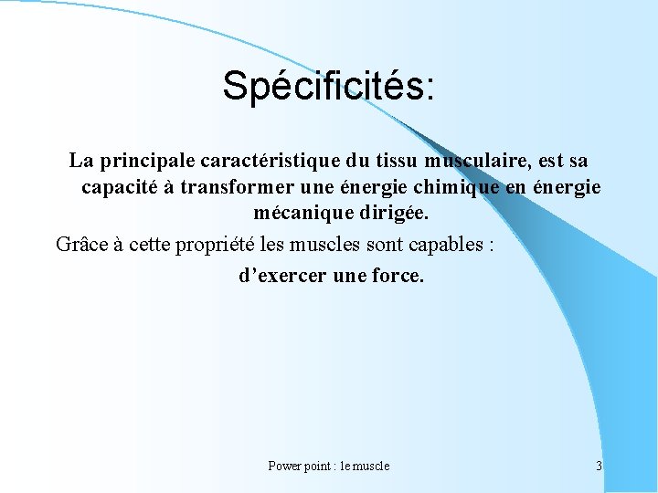 MUSCLES ET MOUVEMENT Power point le muscle 1