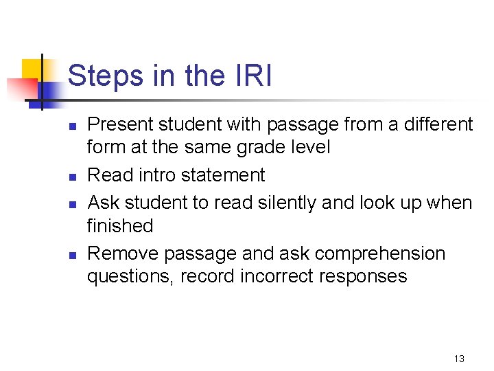 Informal Reading Inventory Using the EkwallShanker Reading Inventory