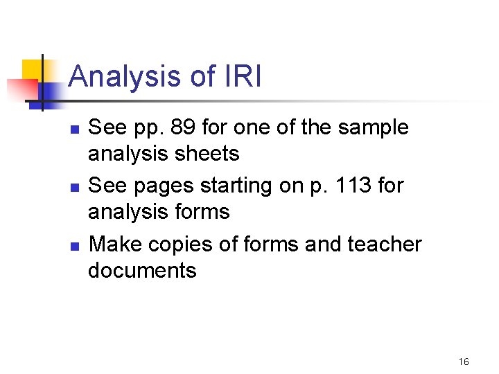 Informal Reading Inventory Using the EkwallShanker Reading Inventory