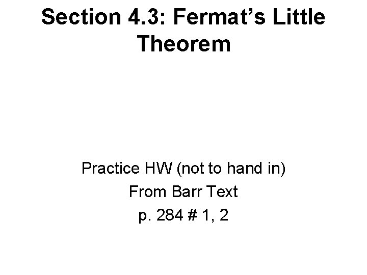 Section 4 3 Fermats Little Theorem Practice HW