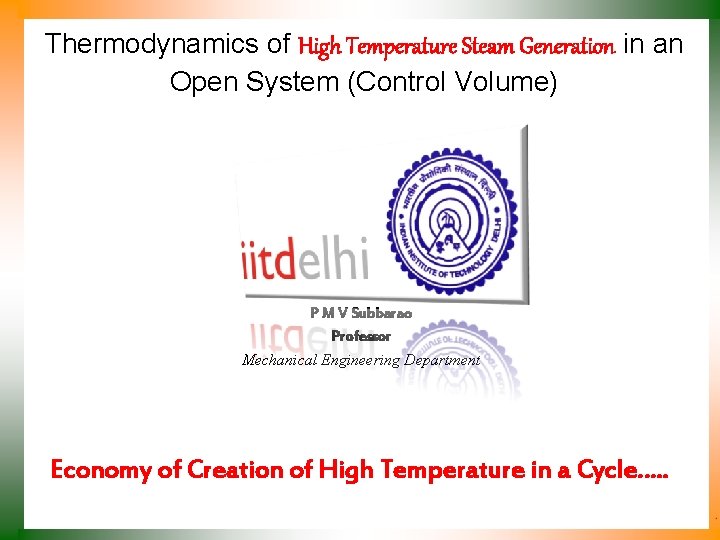 Thermodynamics of High Temperature Steam Generation in an