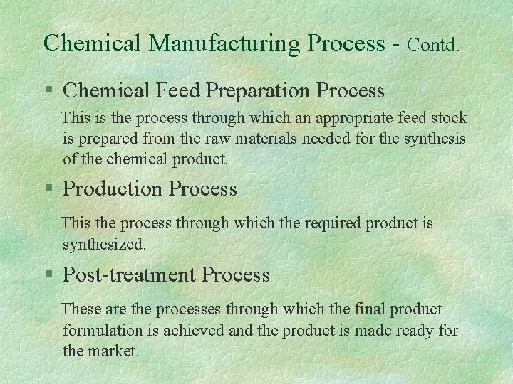 Chemical Manufacturing Patterns By Deepa Suryaprasad Presentation Outline