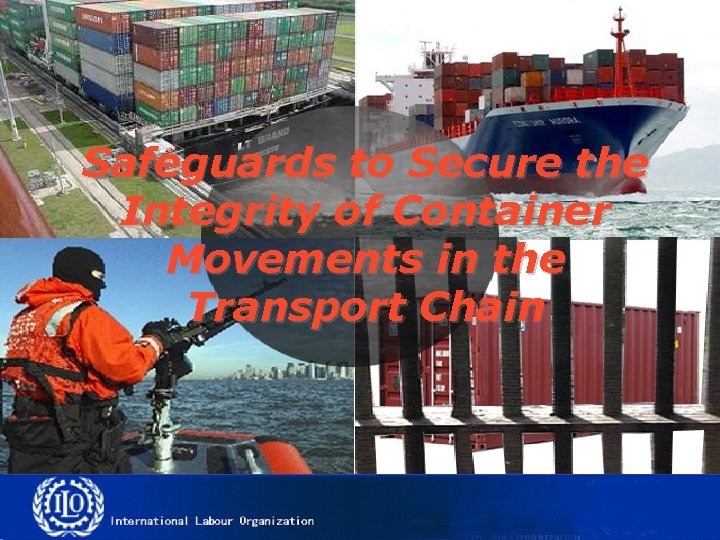 Safeguards to Secure the Integrity of Container Movements