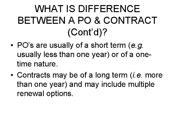 WHAT IS DIFFERENCE BETWEEN A PO CONTRACT WHAT