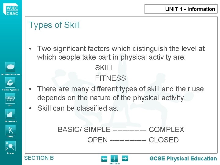 UNIT 1 Information Types of Skill InformationDiscussion Practical