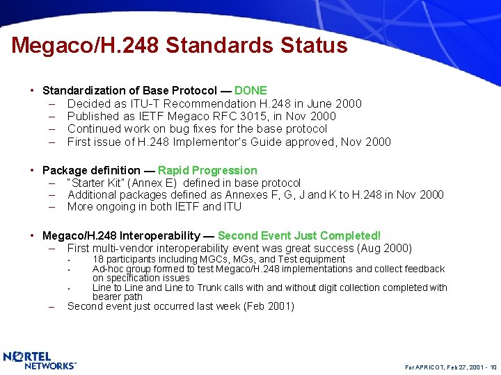 Signalling and Control In IP Networks H 248