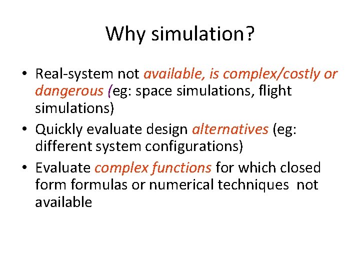 Interconnect simulation Different levels for Evaluating an architecture
