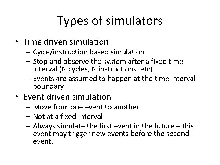 Interconnect simulation Different levels for Evaluating an architecture