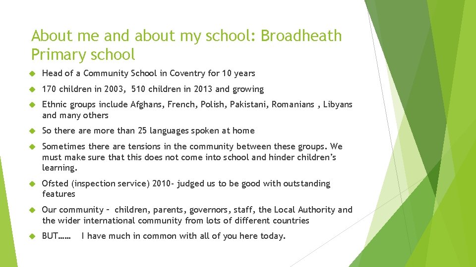 Thinking outside the box Jane Frankish Headteacher Broadheath