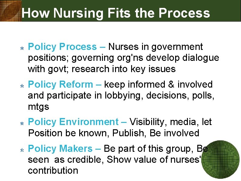 Influencing Health Care Policy NURSING 4111 How Nurses