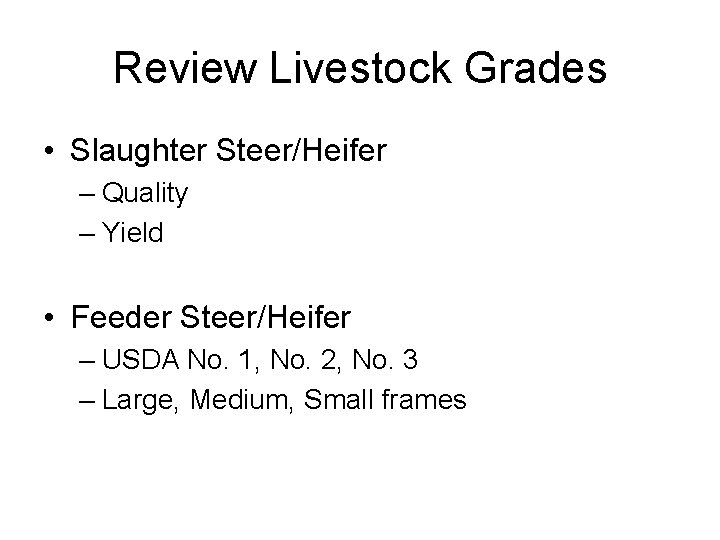 Livestock GradingEvaluation Animal Science I Animal Classes Beef