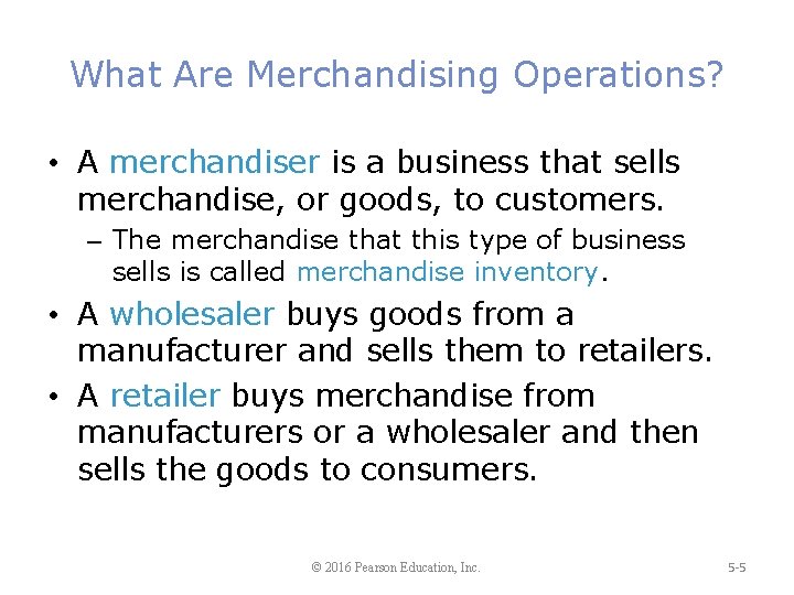 Chapter 5 Merchandising Operations Learning Objectives 1 Describe