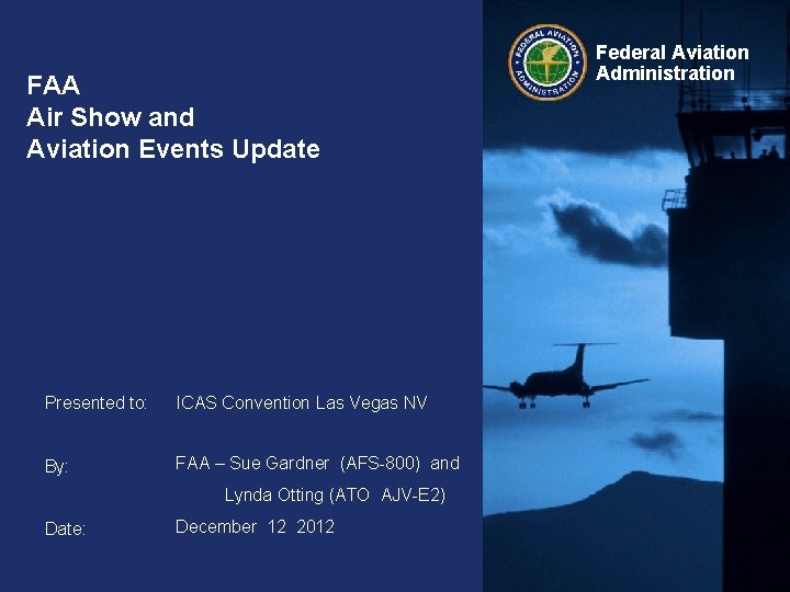 FAA Air Show and Aviation Events Update Presented