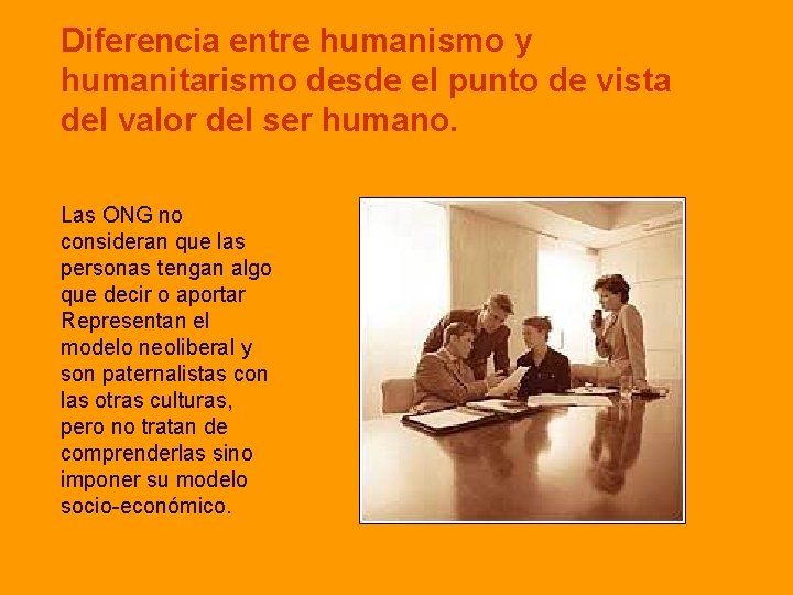 DIFERENCIA ENTRE HUMANISMO Y HUMANITARISMO Las pequeas organizaciones