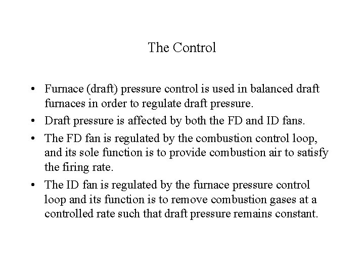 Generation and Control of Vacuum in Furnace P