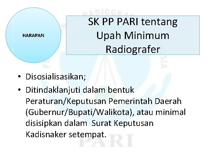 PERANAN PROFESI DALAM PENGUPAHAN DAN TBR BAGI RADIOGRAFER