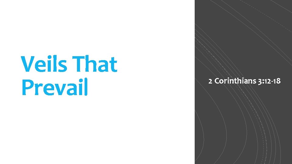 Veils That Prevail 2 Corinthians 3 12 18