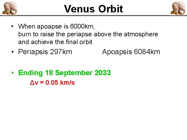 Timeline Venus final orbit and commissioning phase Hohmann