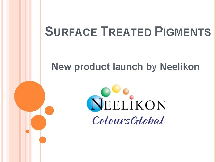 SURFACE TREATED PIGMENTS New product launch by Neelikon