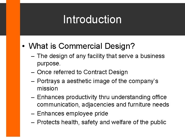 Introduction to Commercial Design ID439 Contract Design I