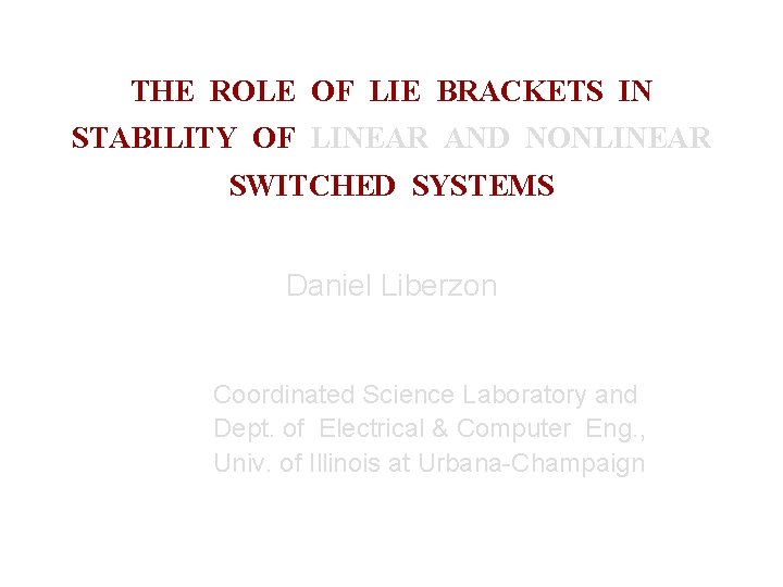 THE ROLE OF LIE BRACKETS IN STABILITY OF