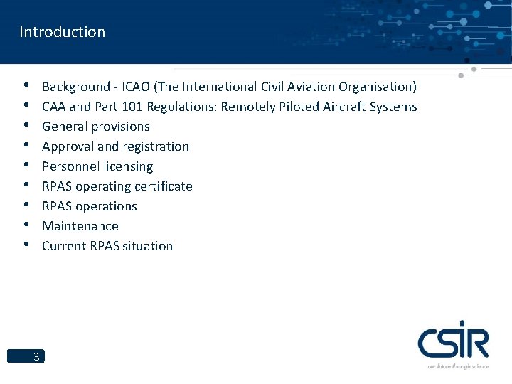 REGULATORY ENVIRONMENT FOR UNMANNED AERIAL VEHICLES Presented by