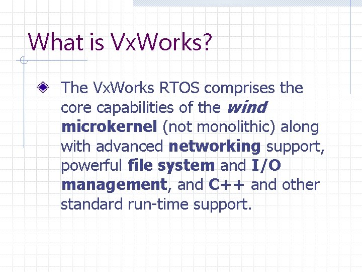 Vx Works What is Vx Works Vx Works