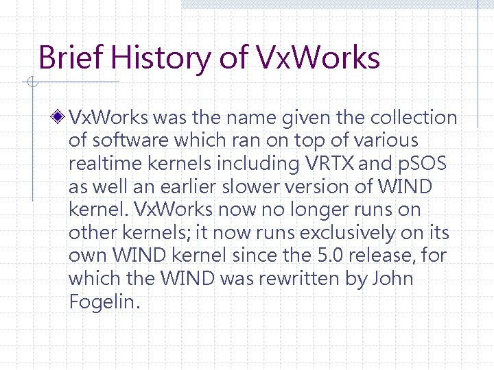 Vx Works What is Vx Works Vx Works