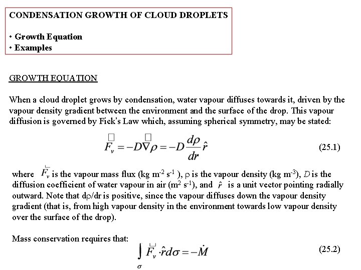 CONDENSATION GROWTH OF CLOUD DROPLETS Growth Equation Examples