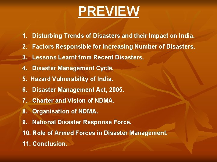 PRESENTATION ON DISASTER MANAGEMENT BY BRIG Dr B