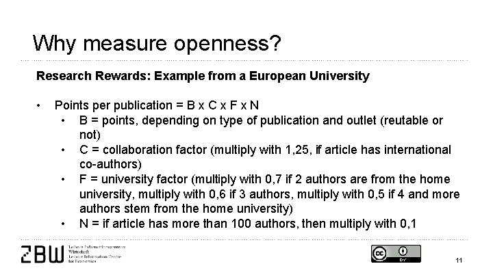 Approaches to Measuring Openness Isabella Peters ZBW Leibniz