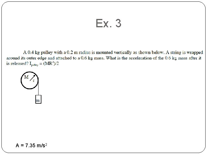 Torque Calculations with Pulleys Review Newtons Second Law