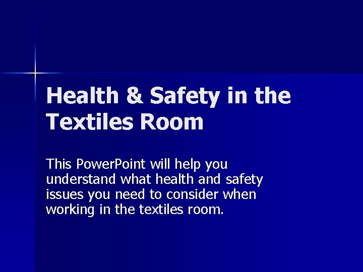 Health Safety in the Textiles Room This Power