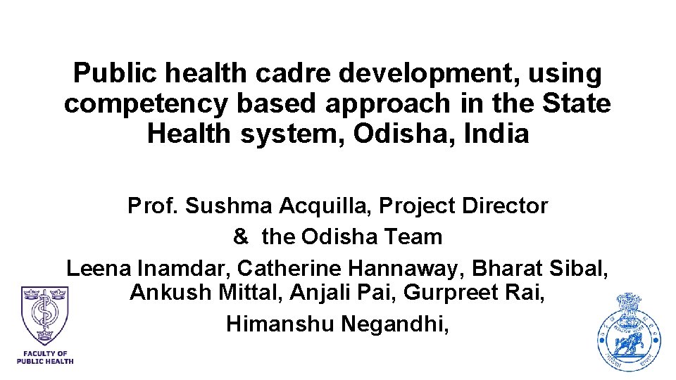 Public health cadre development using competency based approach
