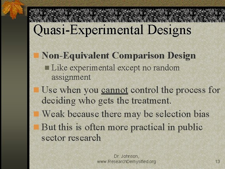Designs for Research The Xs and Os Framework