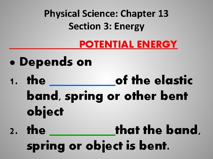 Physical Science Chapter 13 Section 3 Energy The