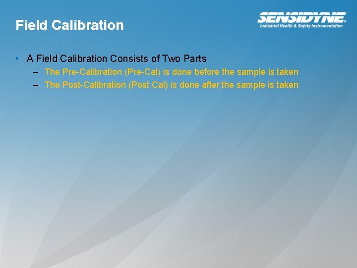 A StepByStep Guide to Field Calibration for Gilian