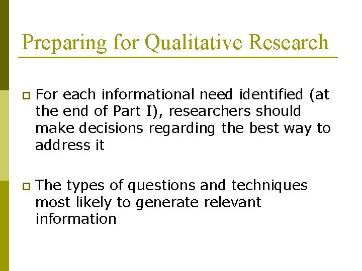 Preparing for Qualitative Research Preparing For Qualitative Research