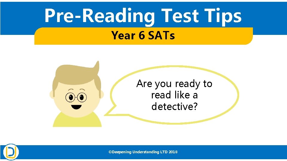 PreReading Test Tips Year 6 SATs Are you