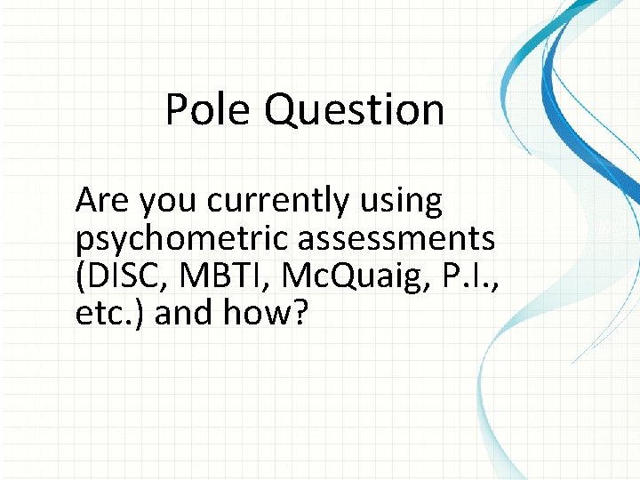 MOVING FROM SUBJECTIVE TO OBJECTIVE THE PROPER ROLE