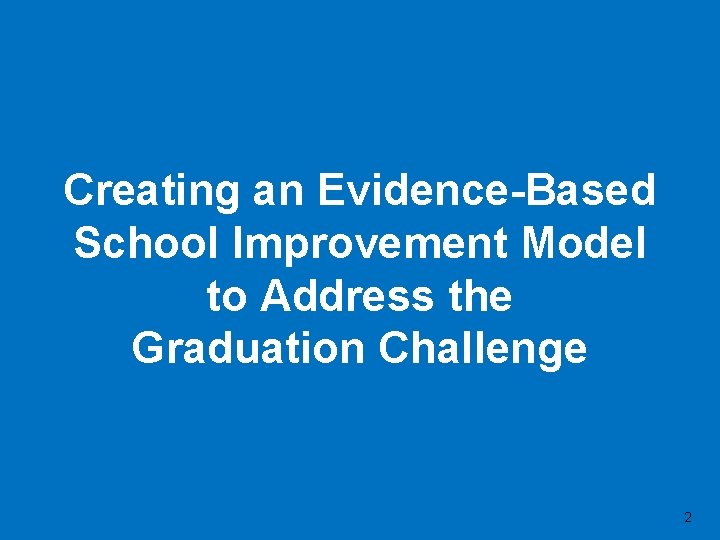 EvidenceBased Practices for School Diplomas Now helps schools