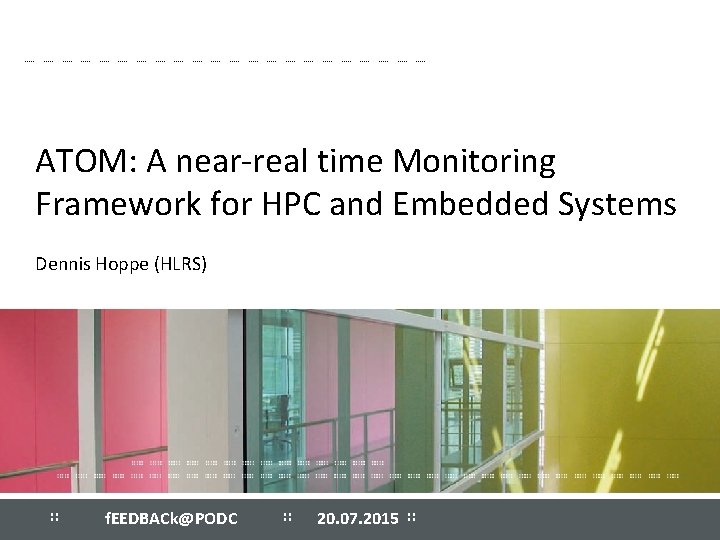 ATOM A nearreal time Monitoring Framework for HPC