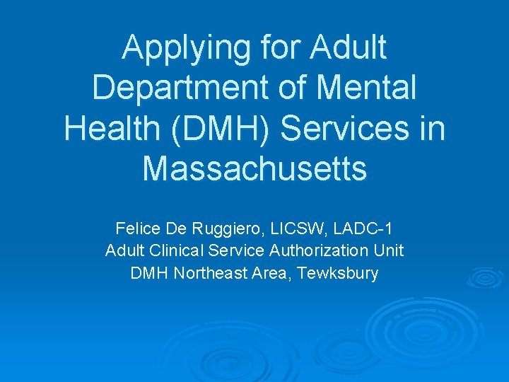 Applying for Adult Department of Mental Health DMH