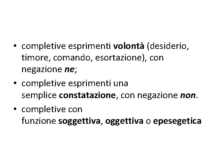 Le subordinate completive con quod dichiarativo Cosa sono