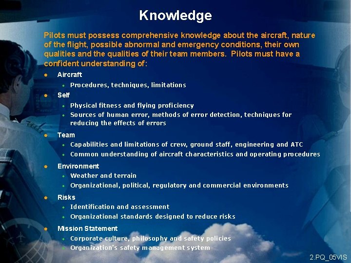 Airmanship This presentation provides an overview of Airmanship