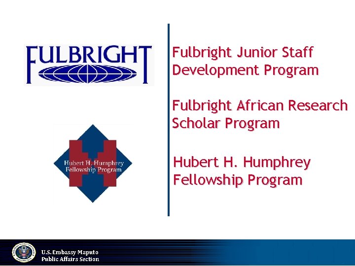 Fulbright Junior Staff Development Program Fulbright African Research