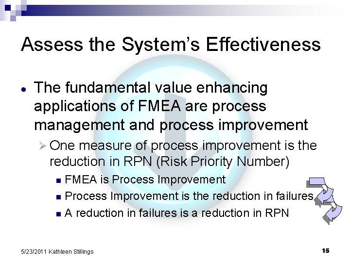 Is your FMEA performing for you Measuring FMEA