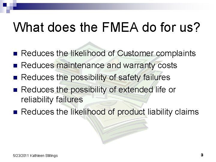 Is your FMEA performing for you Measuring FMEA