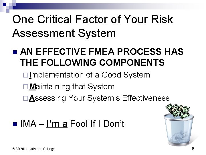Is your FMEA performing for you Measuring FMEA